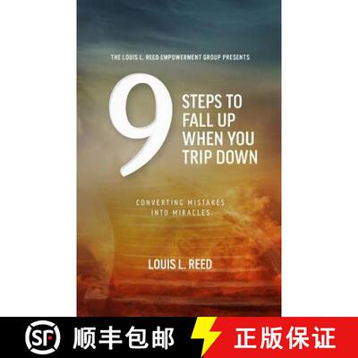 【3-4周达】9 Steps to Fall Up When You Trip Down: Converting Mistakes into Miracles [9780692586198]
