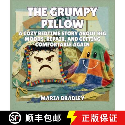 【3-4周达】The Grumpy Pillow: A Cozy Bedtime Story About Big Moods, Repair, and Getting Comfortable A... [9798295633683]