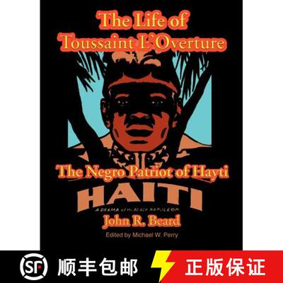 【3-4周达】The Life of Toussaint L'Ouverture: The Negro Patriot of Hayti [9781587420108]