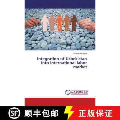 预订 Integration of Uzbekistan into international labor market [9786202050258]