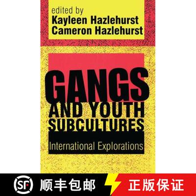 【3-4周达】Gangs and Youth Subcultures: International Explorations [9781138510296]