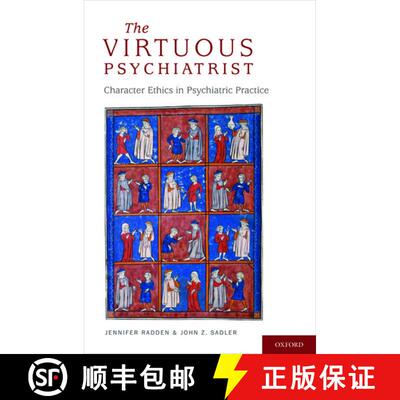 【3-4周达】精装 The Virtuous Psychiatrist: Character Ethics in Psychiatric Practice [9780195389371]