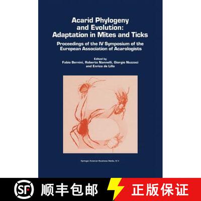 【3-4周达】Acarid Phylogeny and Evolution: Adaptation in Mites and Ticks : Proceedings of the IV Symp... [9789048159505]