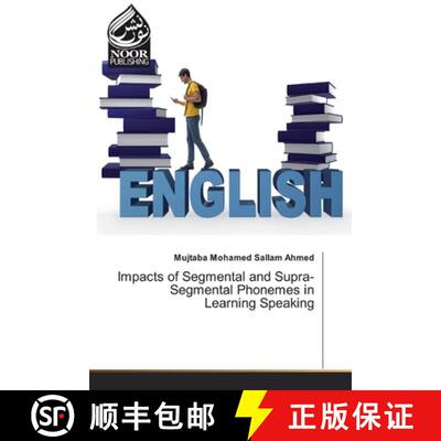 预订 Impacts of Segmental and Supra-Segmental Phonemes in Learning Speaking [9786139428304]