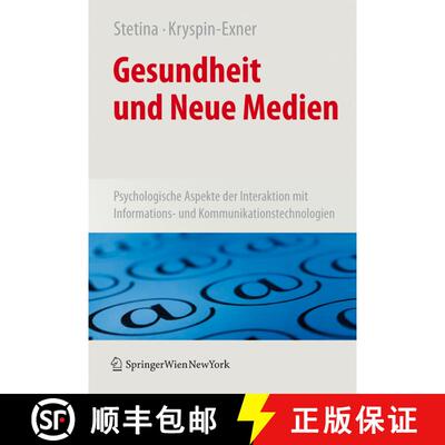 【3-4周达】精装 Gesundheit und Neue Medien : Psychologische Aspekte der Interaktion mit Informations-... [9783211720141]