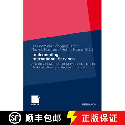 【3-4周达】Implementing International Services : A Tailorable Method for Market Assessment, Modulariz... [9783834915771]