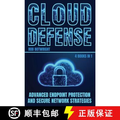 【3-4周达】Cloud Defense: Advanced Endpoint Protection and Secure Network Strategies [9781839389344]