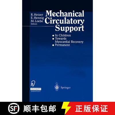 【3-4周达】Mechanical Circulatory Support :  In Children  Towards Myocardial Recovery  Permanent [9783642959868]