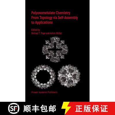 【3-4周达】Polyoxometalate Chemistry From Topology via Self-Assembly to Applications [9789048157167]