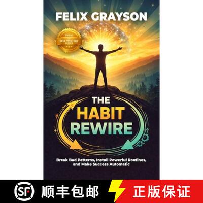 【3-4周达】The Habit Rewire: Break Bad Patterns, Install Powerful Routines, and Make Success Automatic [9781997903383]