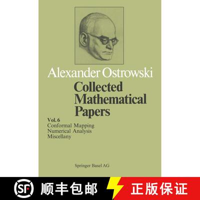 【3-4周达】Collected Mathematical Papers : Vol. 6 XIV Conformal Mapping; XV Numerical Analysis; XVI M... [9783034893381]