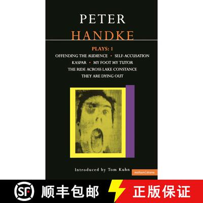 【3-4周达】Handke Plays: 1: Offending the Audience;My Foot My Tutor;Self Accusation;Kaspar;Lake Const... [9780413680907]