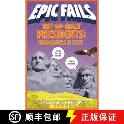 【3-4周达】Not-So-Great Presidents: Commanders in Chief (Epic Fails #3) [9781250150592]