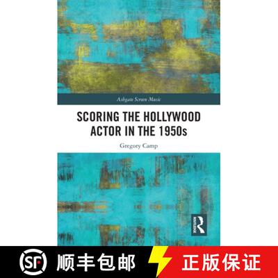 【3-4周达】精装 Scoring the Hollywood Actors in the 1950s [9780367237202]