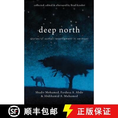 【3-4周达】Deep North: Stories of Somali Resettlement in Vermont [9781957184388]