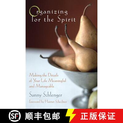 【3-4周达】Organizing For The Spirit: Making The Details Of Your Life Meaningful And Manageable [Wile... [9780787967598]