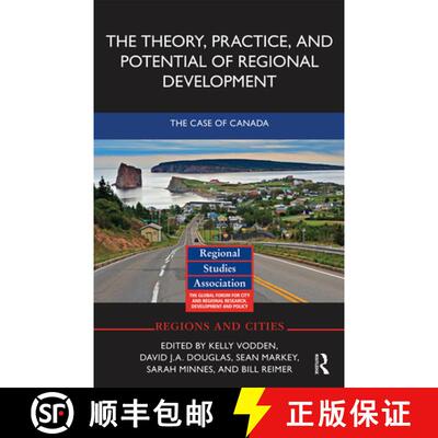 【3-4周达】The Theory, Practice and Potential of Regional Development: The Case of Canada [9780367671419]