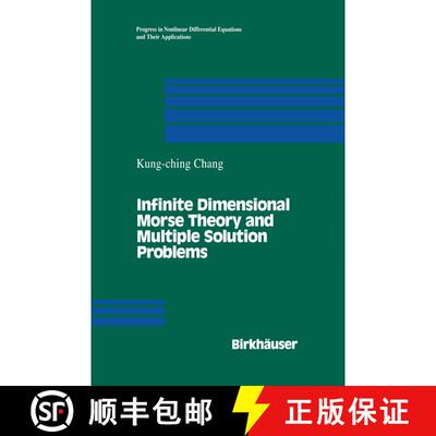 【3-4周达】Infinite Dimensional Morse Theory and Multiple Solution Problems [9781461267379]