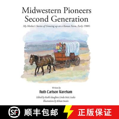 【3-4周达】Midwestern Pioneers Second Generation: My Mother's Stories of Growing up on a Kansas Farm,... [9798885059671]