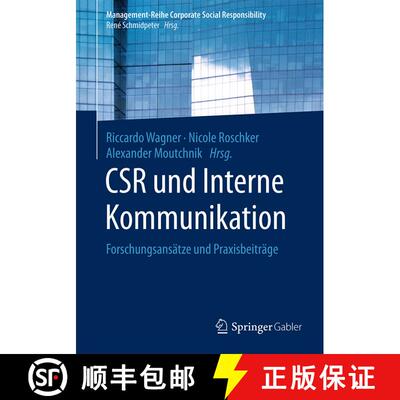 【3-4周达】CSR und Interne Kommunikation : Forschungsansätze und Praxisbeiträge (1. Aufl. 2017) (1.... [9783662528709]