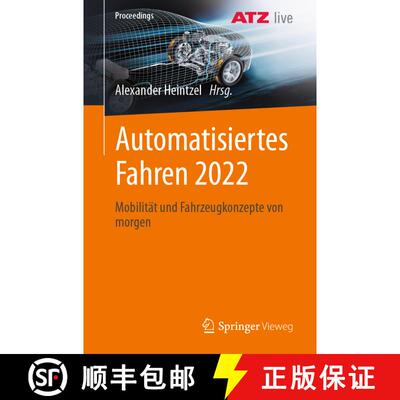 【3-4周达】Automatisiertes Fahren 2022 : Mobilität und Fahrzeugkonzepte von morgen [9783658447960]