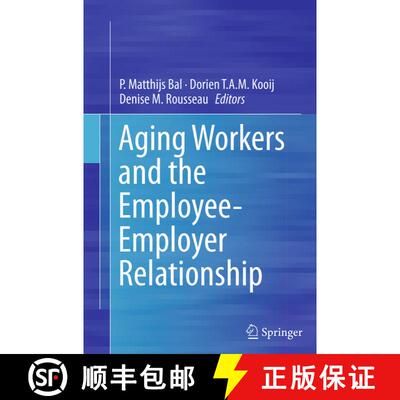 【3-4周达】Aging Workers and the Employee-Employer Relationship (Softcover reprint of the original 1s... [9783319376684]