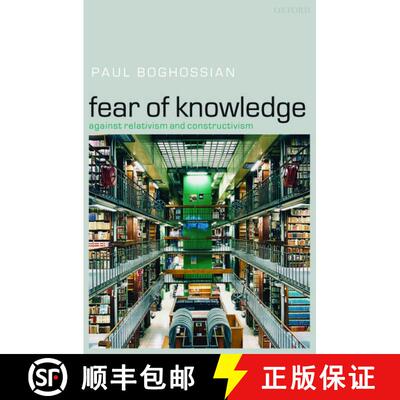 【3-4周达】Fear of Knowledge: Against Relativism and Constructivism [9780199287185]