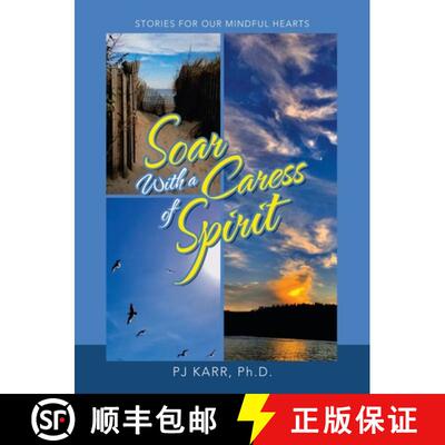 【3-4周达】Soar with a Caress of Spirit: Stories For Our Mindful Hearts [9781665716147]