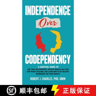 【3-4周达】精装 Independence Over Codependency: A Survival Guide to End Toxic Relationships, Develop ... [9798987842669]