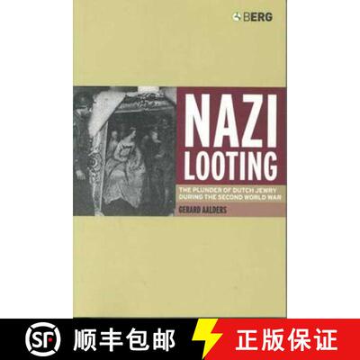【3-4周达】精装 Nazi Looting: The Plunder of Dutch Jewry during the Second World War [9781859737224]
