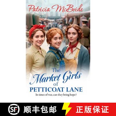 【3-4周达】精装 Market Girls of Petticoat Lane: An unforgettable and heartwarming World War Two saga ... [9781836333111]