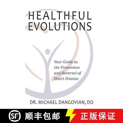 【3-4周达】Healthful Evolutions: Your Guide to the Prevention and Reversal of Heart Disease [9780998161853]