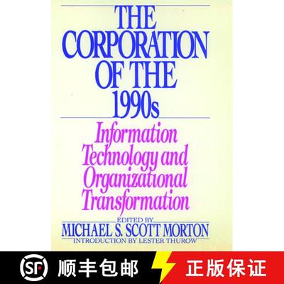 【3-4周达】The Corporation of the 1990s: Information Technology and Organizational Transformation [9780195063585]