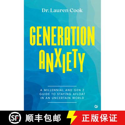 【3-4周达】Generation Anxiety – A Millennial and Gen Z Guide to Staying Afloat in an Uncertain World [9781786788566]