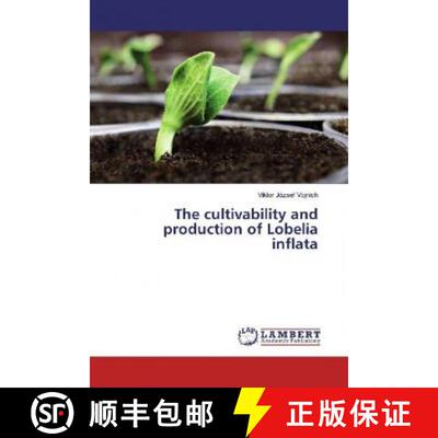 预订 The cultivability and production of Lobelia inflata [9786200000347]