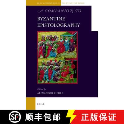 预订 A Companion to Byzantine Epistolography [9789004413696]