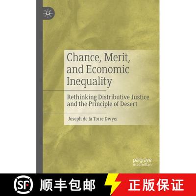 【3-4周达】Chance, Merit, and Economic Inequality : Rethinking Distributive Justice and the Principle... [9783030211257]