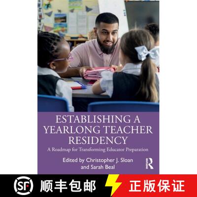 【3-4周达】Establishing a Yearlong Teacher Residency: A Roadmap for Transforming Educator Preparation [9781032621074]