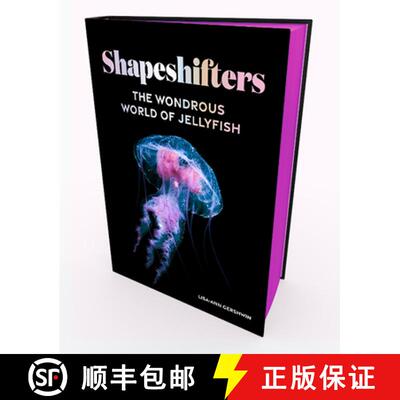 预订 Shapeshifters: The Wondrous World of Jellyfish [9781419766107]