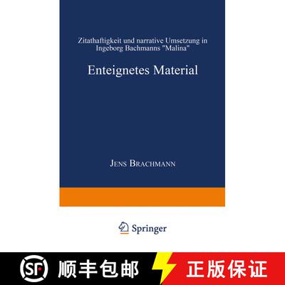 【3-4周达】Enteignetes Material : Zitathaftigkeit und narrative Umsetzung in Ingeborg Bachmanns Malina [9783824443314]
