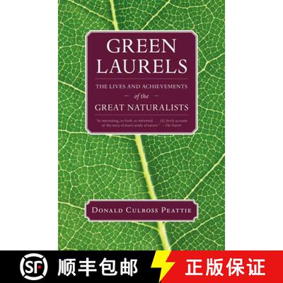 【3-4周达】Green Laurels : The Lives and Achievements of the Great Naturalists [9781595341648]