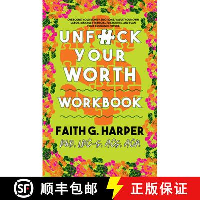 【3-4周达】Unfuck Your Worth Workbook: Manage Your Money, Value Your Own Labor, and Stop Financial Fr... [9781621061786]