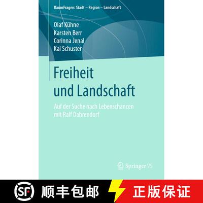 【3-4周达】Freiheit und Landschaft : Auf der Suche nach Lebenschancen mit Ralf Dahrendorf (1. Aufl. 2... [9783658223496]
