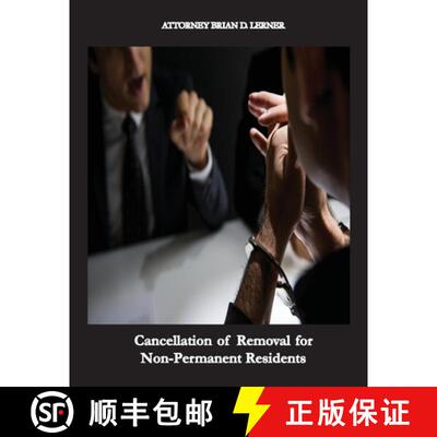 【3-4周达】Cancellation of Removal for Non-Permanent Residents: Getting the Green Card by being in th... [9781958990100]