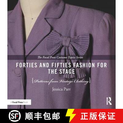 【3-4周达】Forties and Fifties Fashion for the Stage: Patterns from Vintage Clothing [9781138657793]
