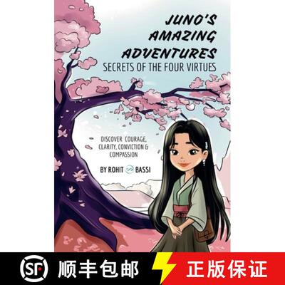 【3-4周达】Juno's Amazing Adventures: Secrets of the Four Virtues: Discover Courage, Clarity, Convict... [9783282642380]