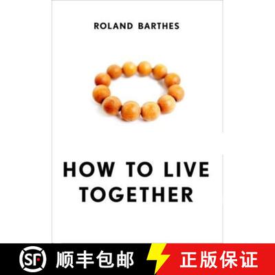 【3-4周达】How to Live Together: Novelistic Simulations of Some Everyday Spaces [9780231136174]