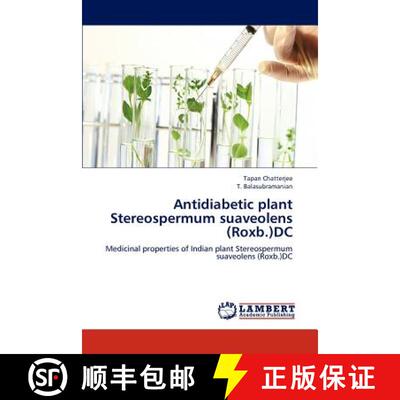 预订 Antidiabetic plant Stereospermum suaveolens (Roxb.)DC [9783659166464]