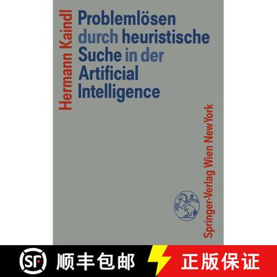 【3-4周达】Problemlösen durch heuristische Suche in der Artificial Intelligence [9783211820797]