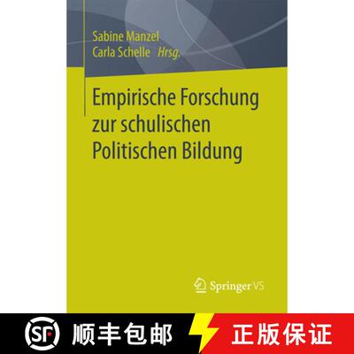 【3-4周达】Empirische Forschung zur schulischen Politischen Bildung (1. Aufl. 2017) [9783658162924]